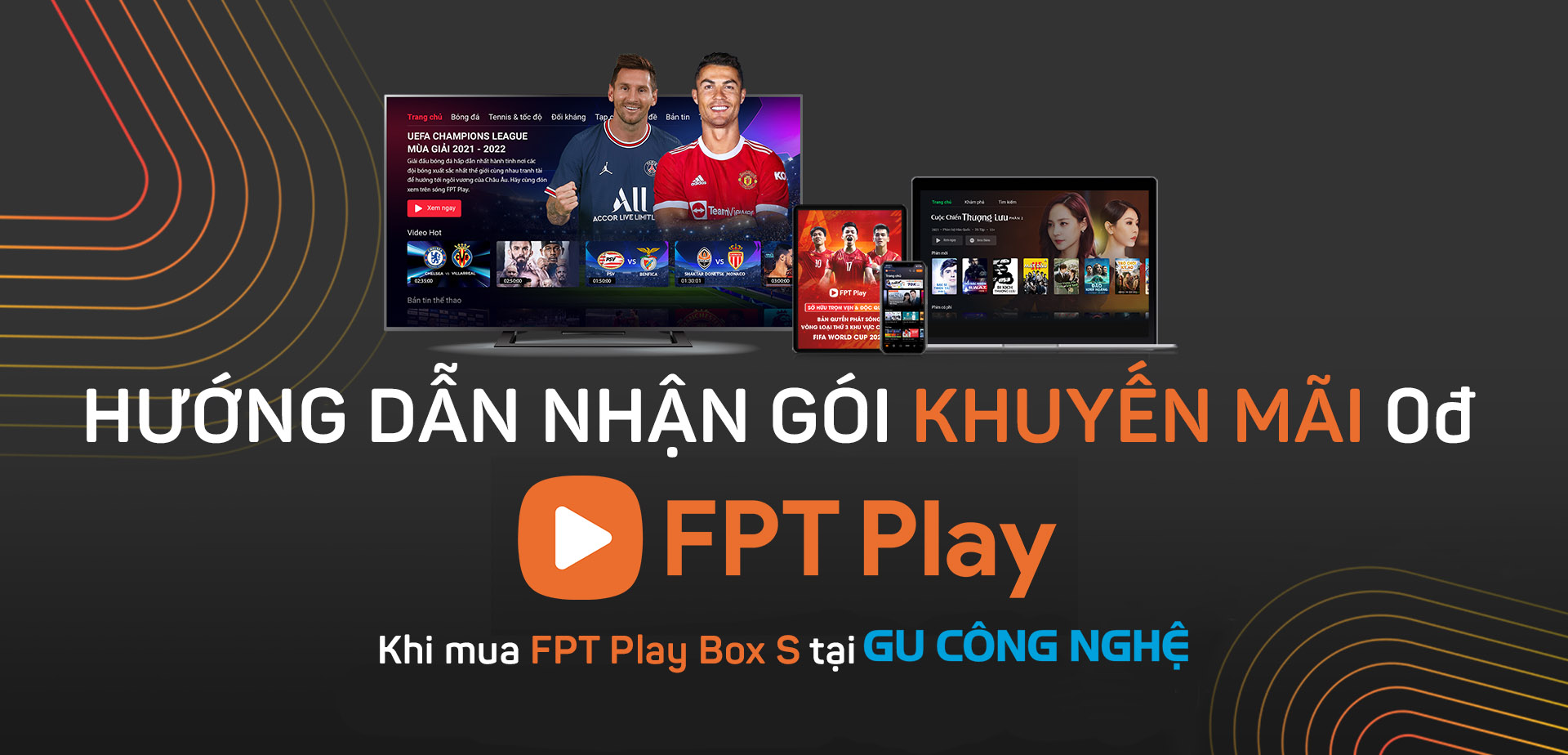 Kích hoạt gói truyền hình MIỄN PHÍ trên FPT Play Box S - Gu Công Nghệ