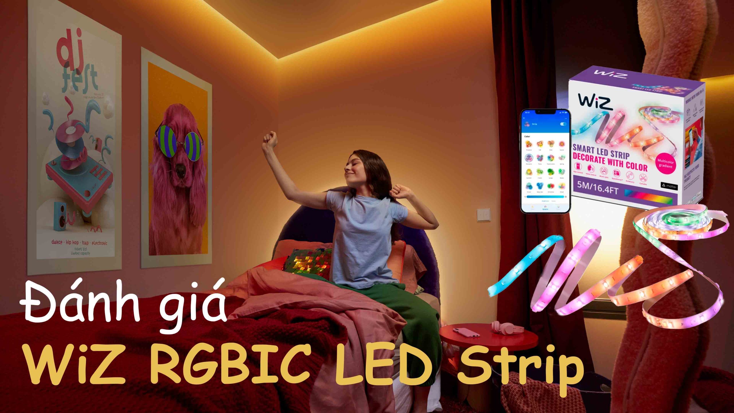 Đánh giá đèn LED dây WiZ RGBIC và WiZ RGB - Gu Công Nghệ