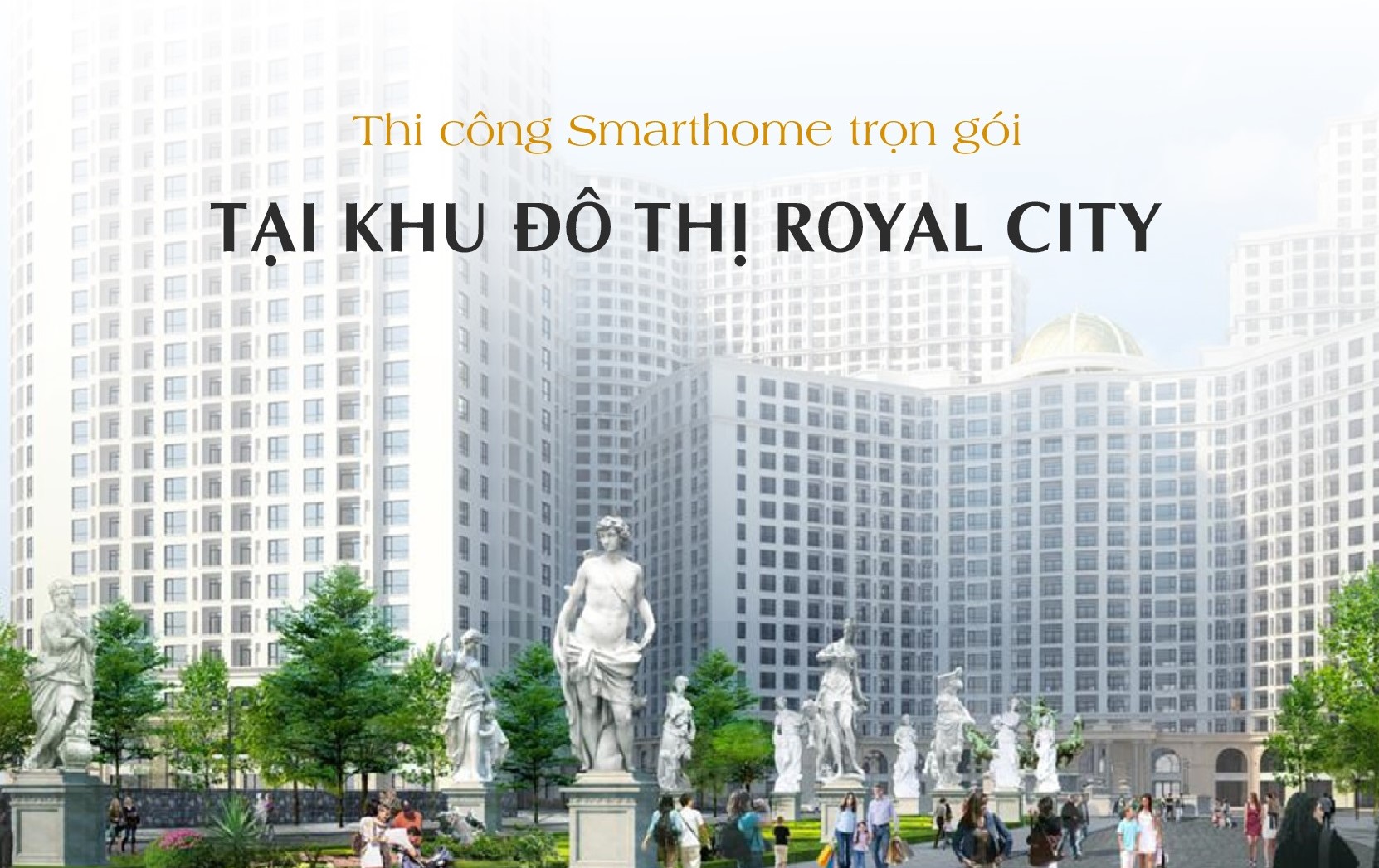 Thi công lắp đặt smarthome tại khu đô thị Royal City - Gu Công Nghệ