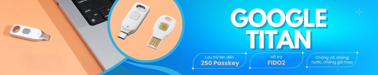 Khóa bảo mật Google Titan - Gu Công Nghệ